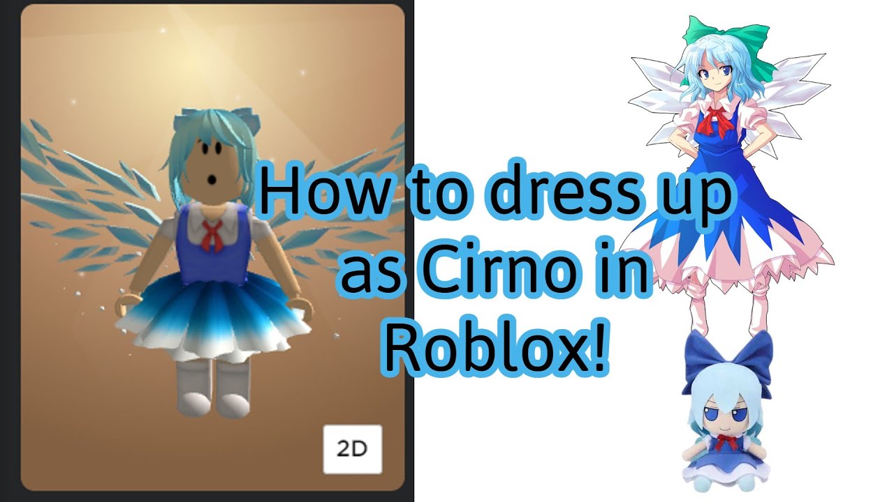 How to dress up as Cirno in Roblox! - YouTube