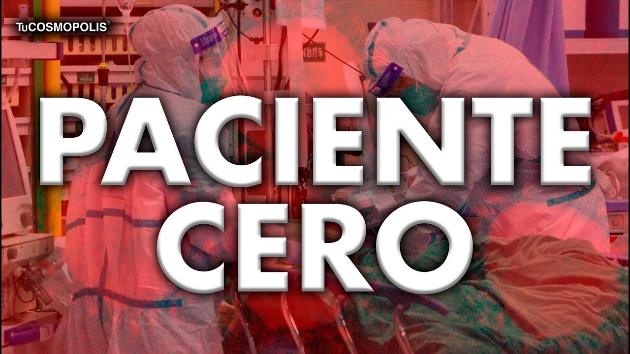 La HISTORIA del PACIENTE "CERO" del CORONAVIRUS - YouTube
