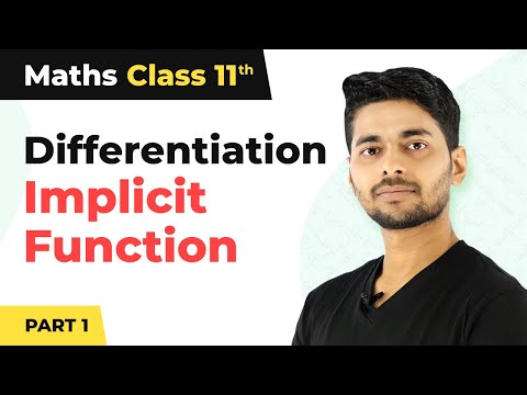 Implicit Function Differentiation: Problems (Part 1) - Differentiation | Class 11 Maths