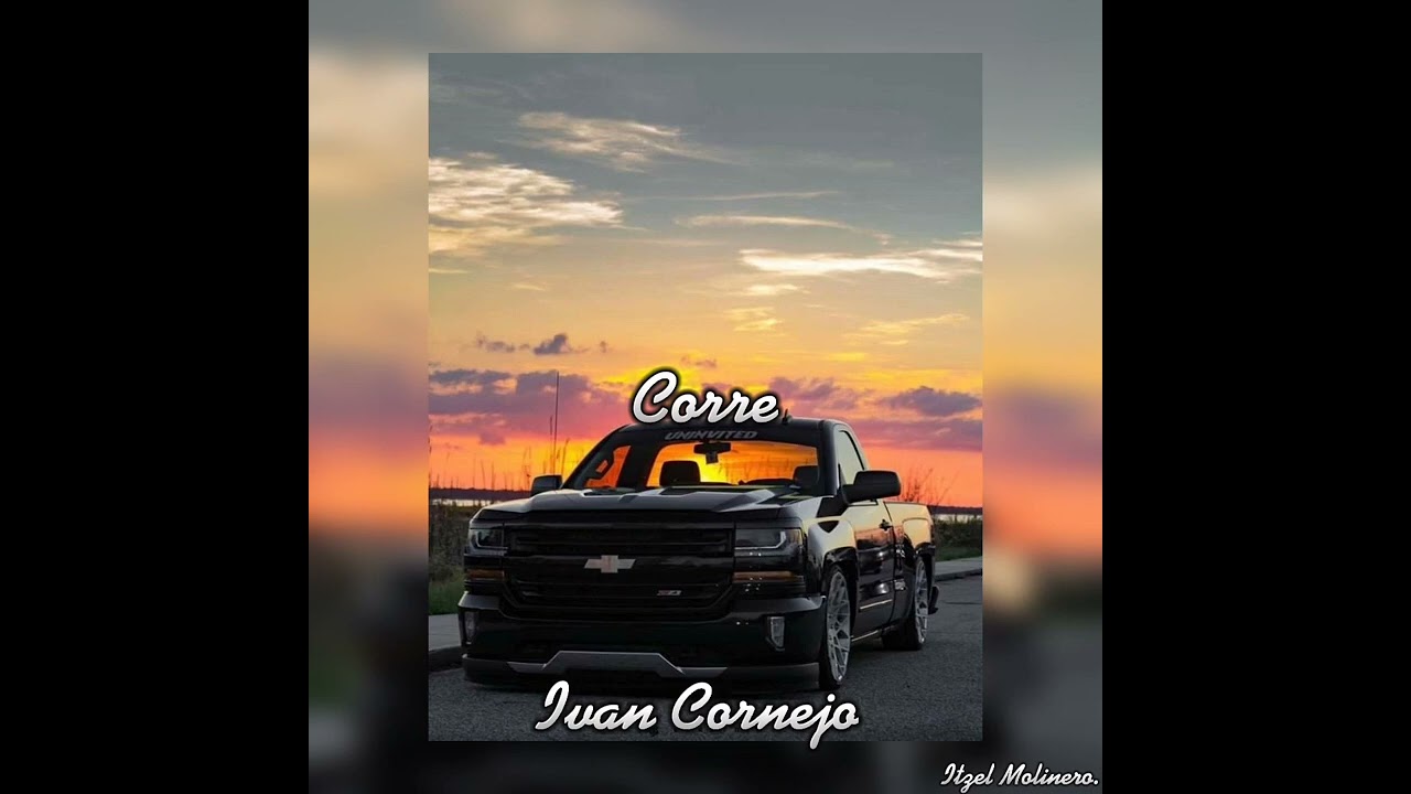 corre | Ivan Cornejo ( Sped Up ) - YouTube