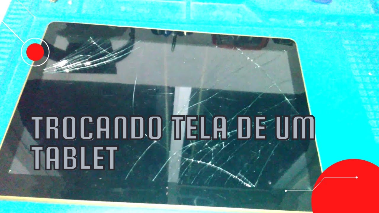 COMO TROCAR TELA DE UM TABLET - YouTube
