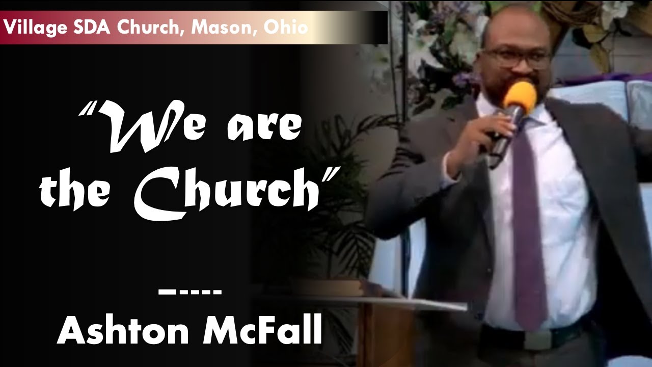 "We Are The Church, Part I" || Pastor Ashton McFall - YouTube