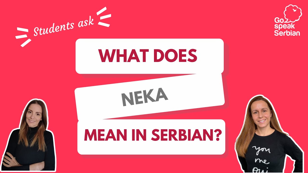 4 meanings of the word "neka" in Serbian - YouTube