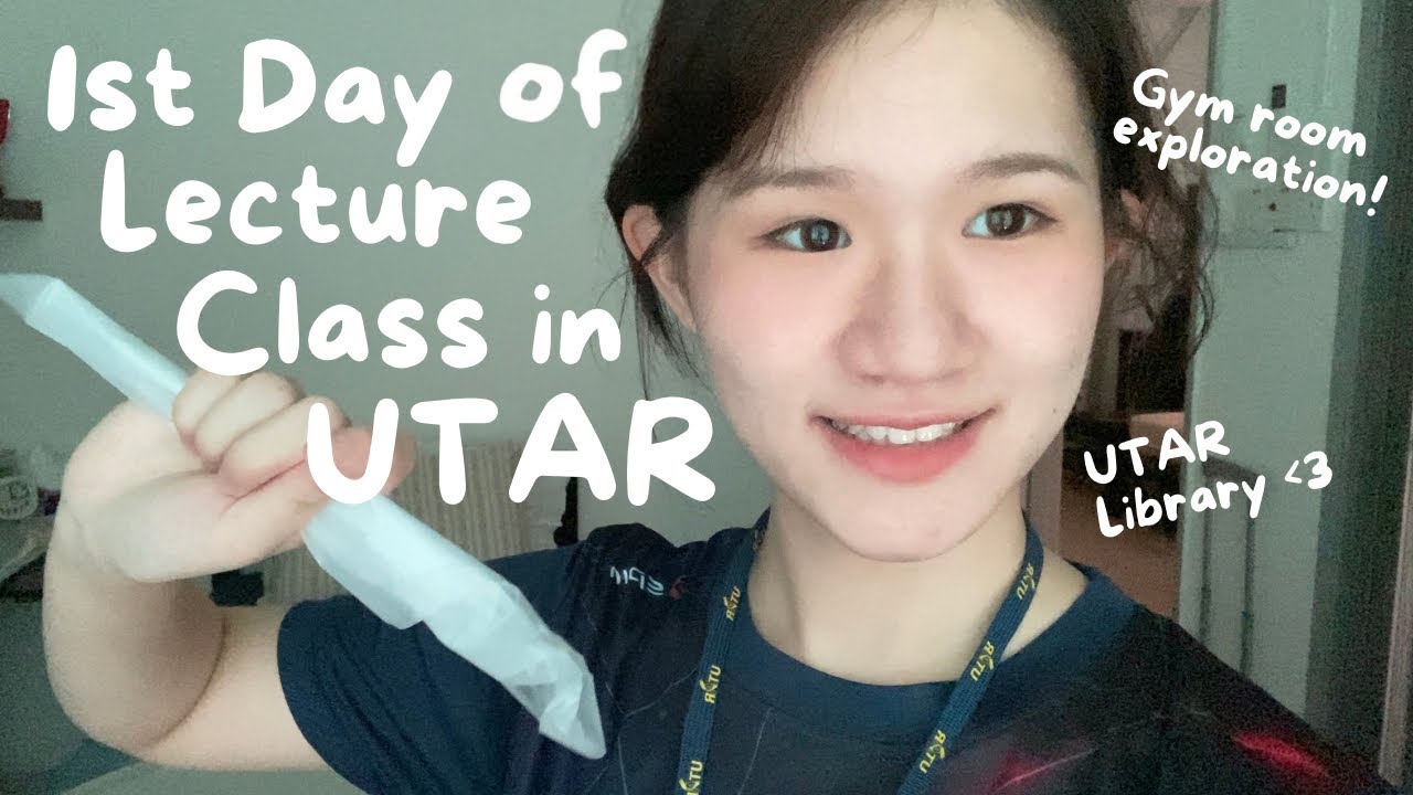 1st Day Lecture Class in UTAR ! 第一天拉曼大学开课啦🏫💗 - YouTube