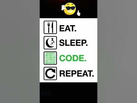 Eat, Sleep And Code | Coding Facts - YouTube