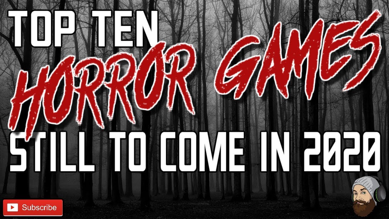 TOP 10 UPCOMING HORROR GAMES IN 2020 - The Biggest, Baddest & Scariest ...