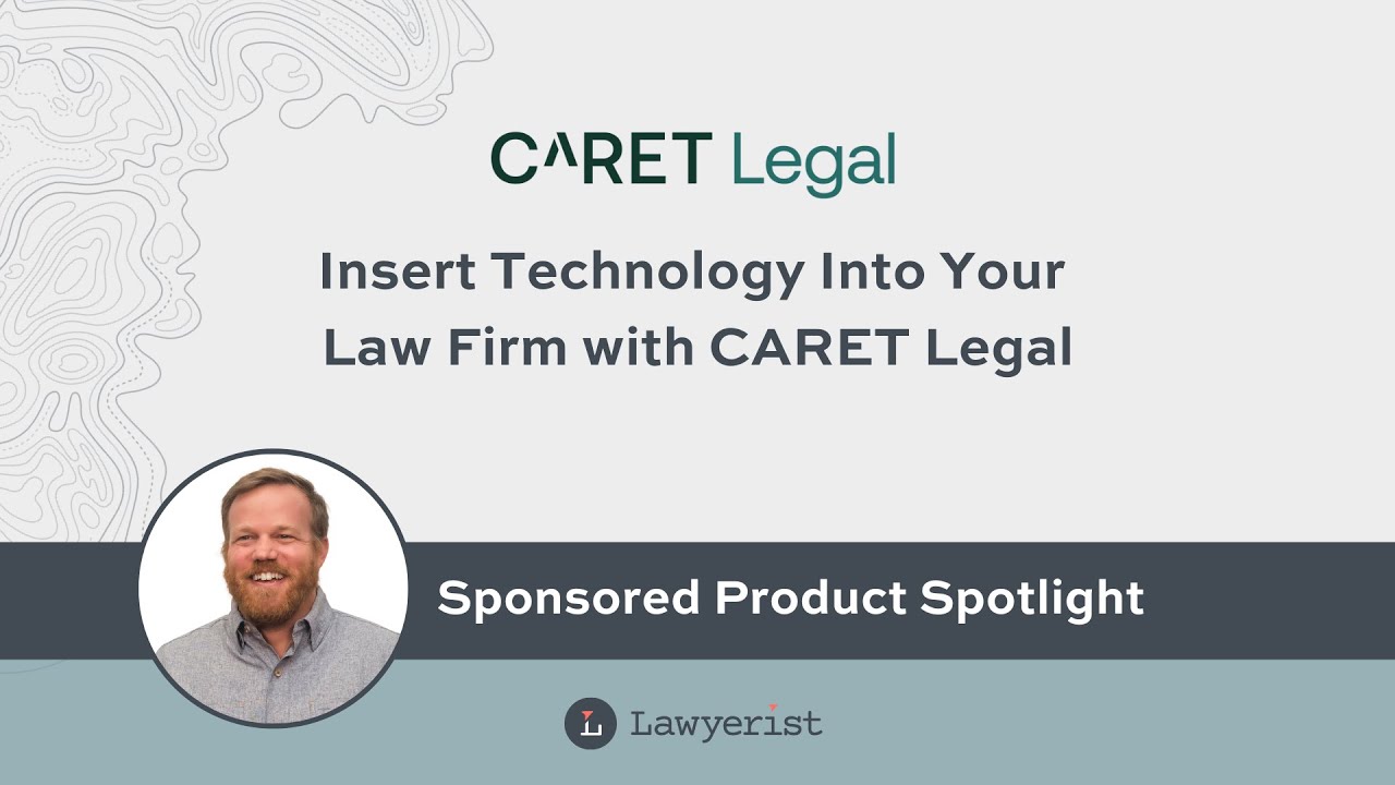 Insert Technology into Your Law Firm with CARET Legal - YouTube