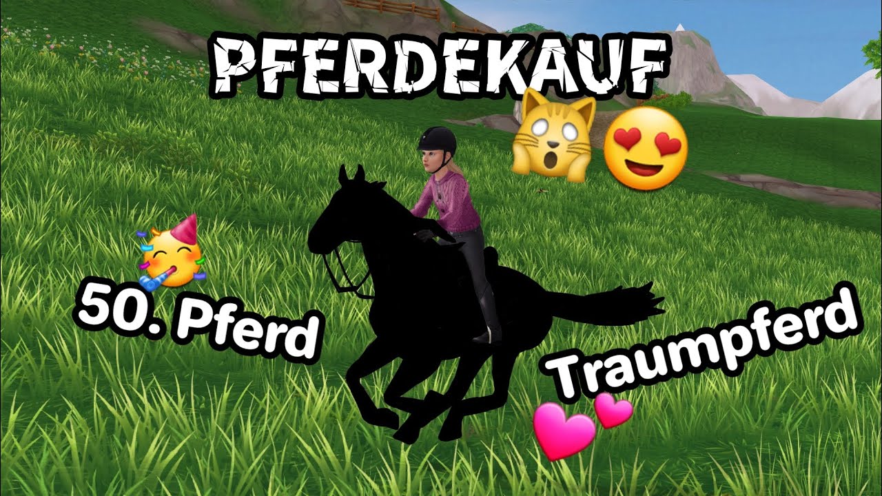 Ich kaufe mein 50. Pferd | Pferdekauf | Traumpferd | Star Stable Online ...