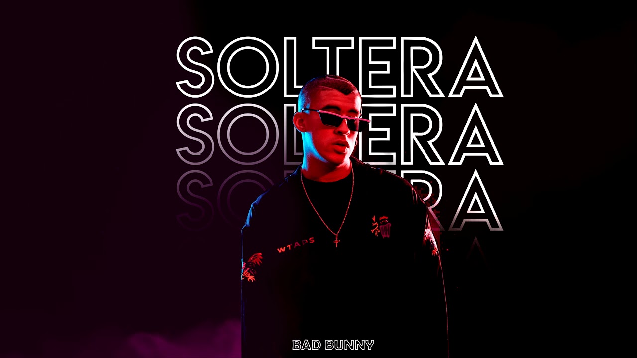 Bad Bunny - Soltera Remix (Official Audio) (Solo Version) - YouTube