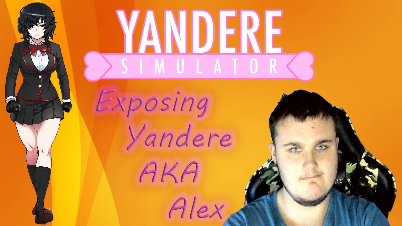 Yandere Simulator | Dev/Alex Mahan Exposed - YouTube