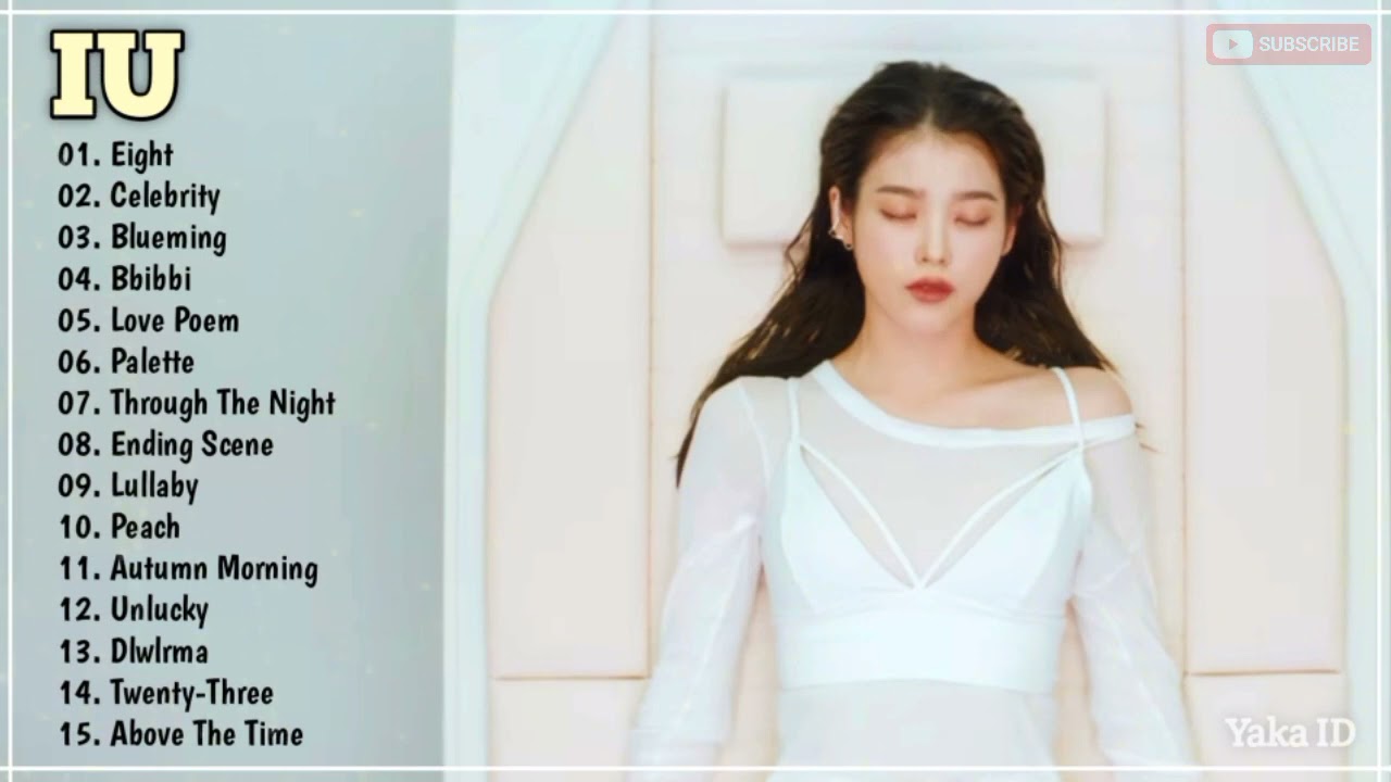 IU Full Album Terbaik IU Best Songs 2021 - YouTube