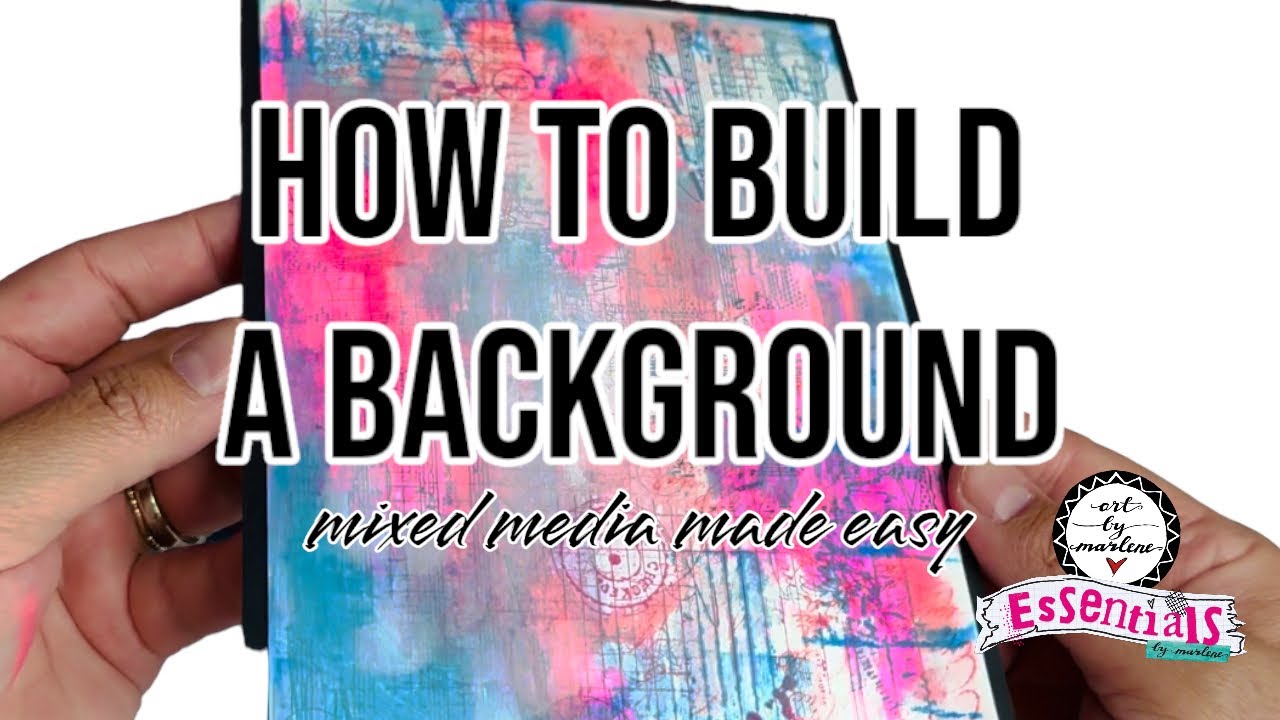 Mixed Media Background- how to build a background - YouTube