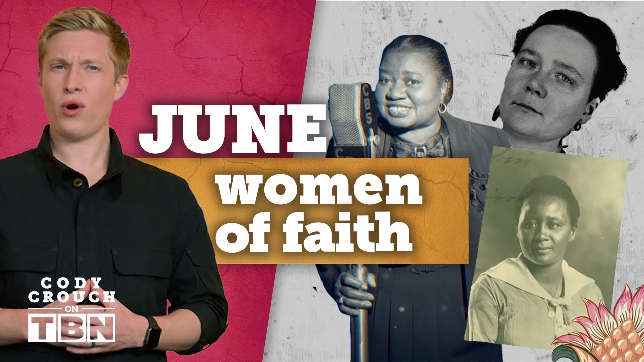 June: The Impact Women Had on Christianity | Cody Crouch on TBN - YouTube