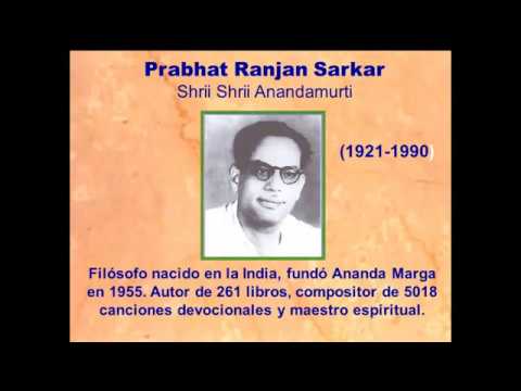 Shrii Shrii Ánandamúrti: Su filosofía universal y Ananda Marga. Por ...