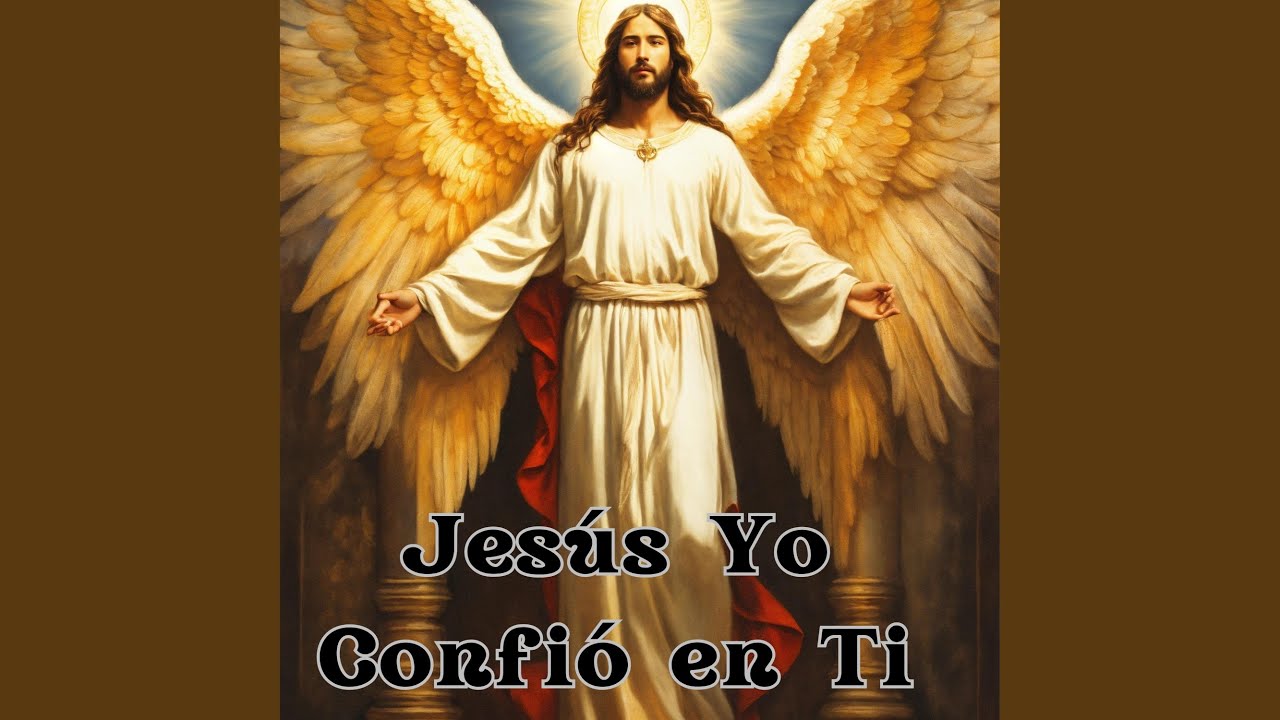 Jesús Yo Confió en Ti - YouTube