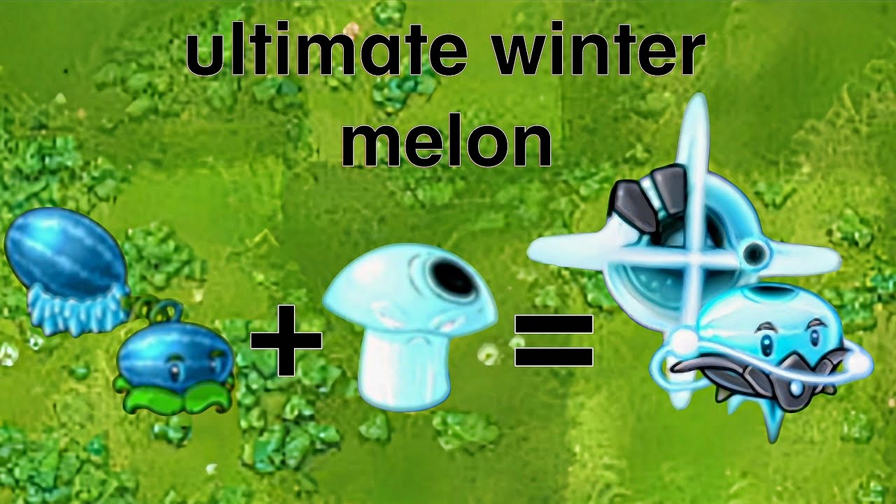 Fusion Mode New Plant: Ultimate winter melon. - YouTube