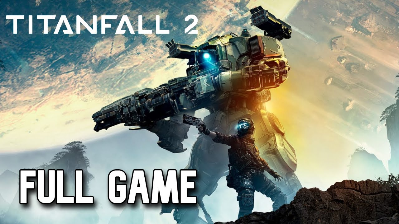Titanfall 2 - Gameplay Walkthrough Full Game - YouTube
