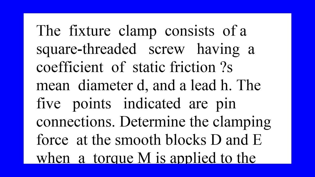 The fixture clamp consists of a square threaded screw having a ...