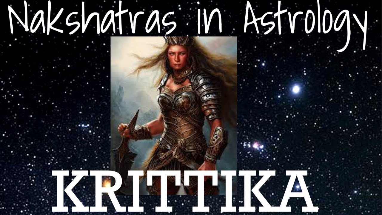Krittika Nakshatra (26:40 Aries - 10:00 Taurus) - YouTube