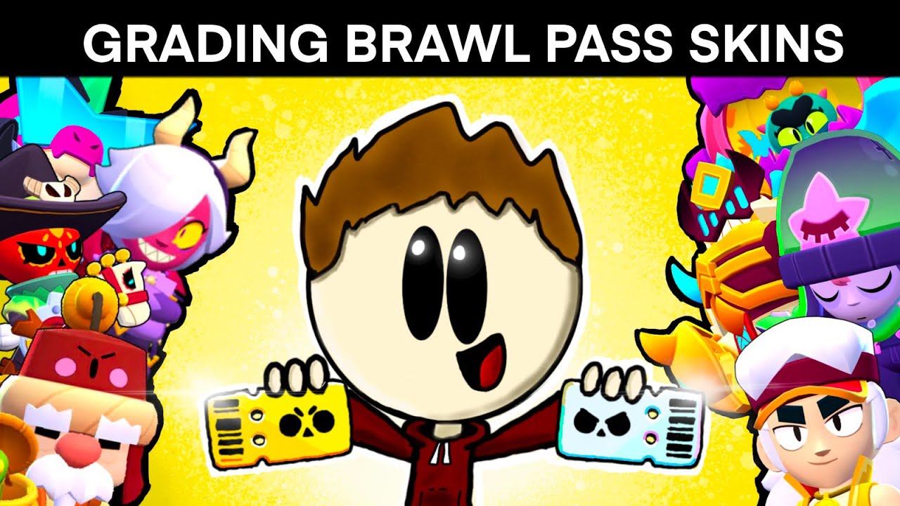 GRADING all 67 BRAWL PASS skins in Brawl Stars! - Ranking Video - YouTube