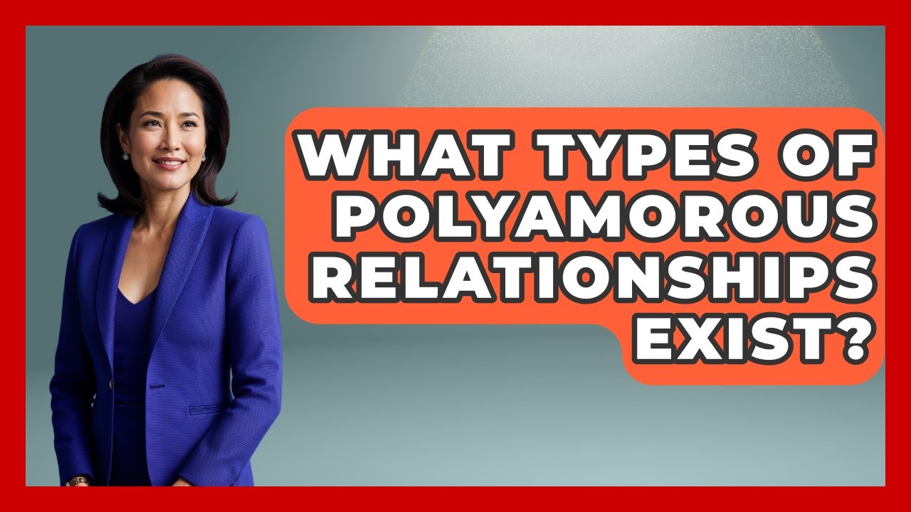 What Types of Polyamorous Relationships Exist? | LGBTQ Love and Dating ...