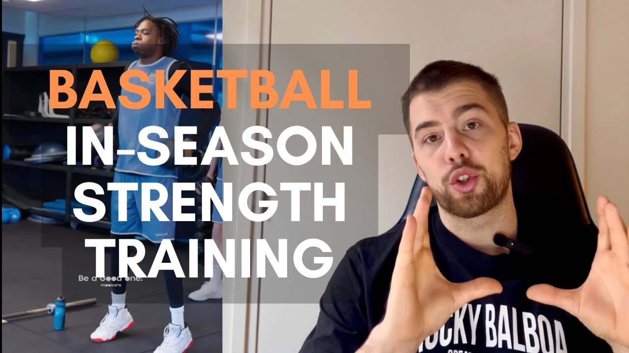 In Season Basketball Strength Training (5 PRINCIPLES to keep players ...