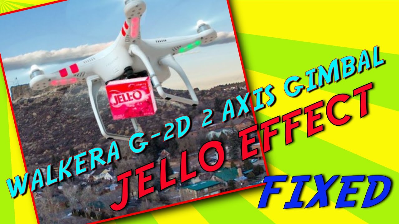 WALKERA G-2D gimbal - JELLO Effect - FIXED - YouTube