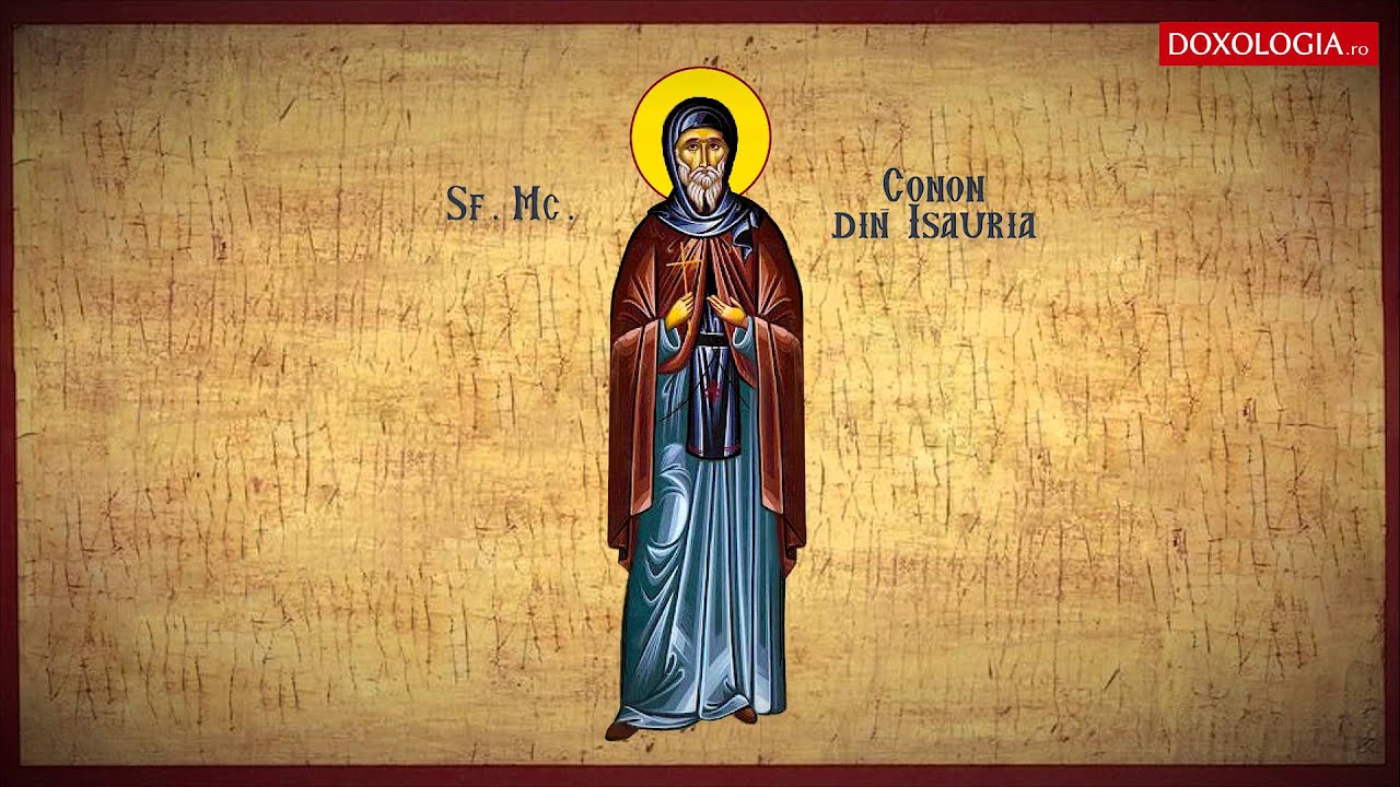 Troparul Sfântului Mucenic Conon din Isauria (5 martie) - YouTube