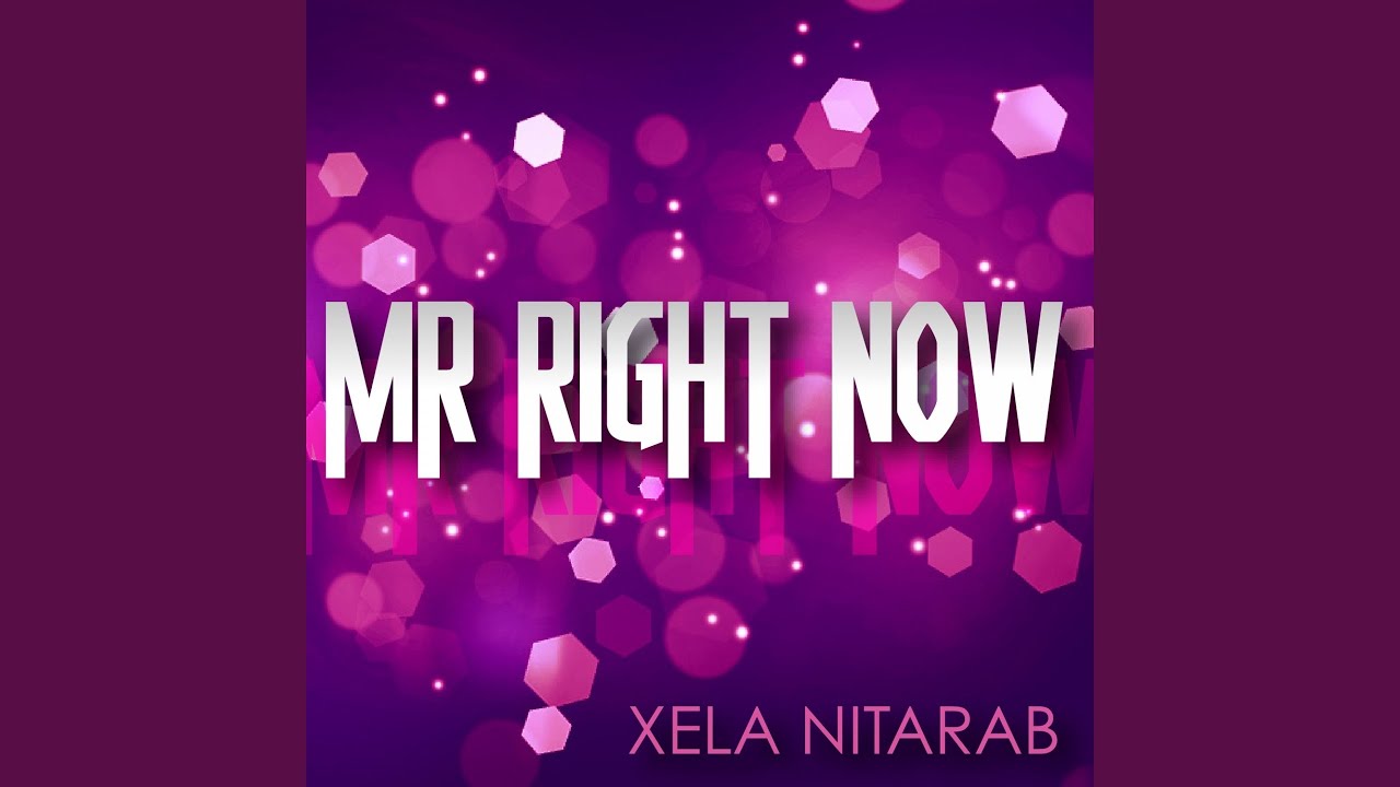 Mr. Right Now (Radio Mix) - YouTube