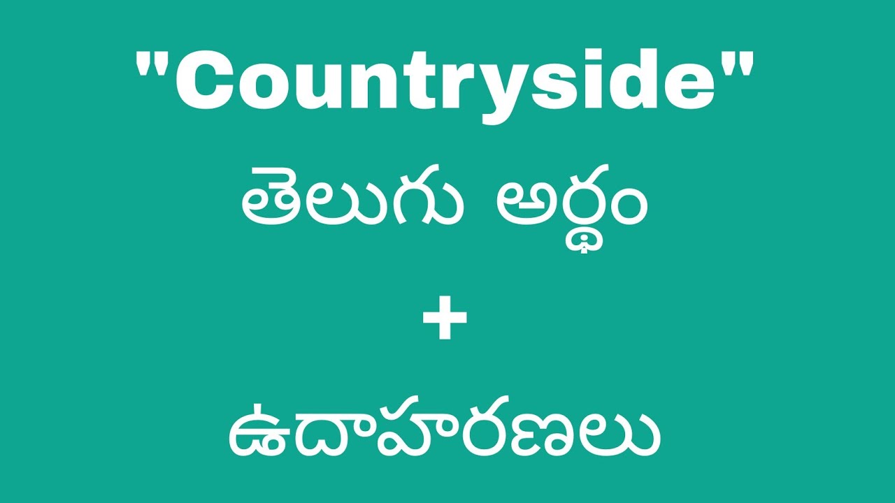 Countryside meaning in telugu with examples | Countryside తెలుగు లో ...