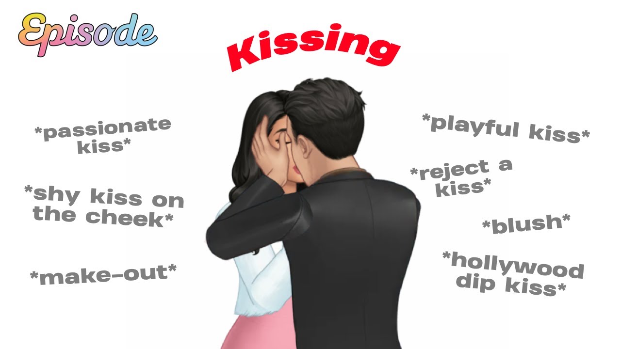 Kissing - Episode Tutorial (templates included) - YouTube