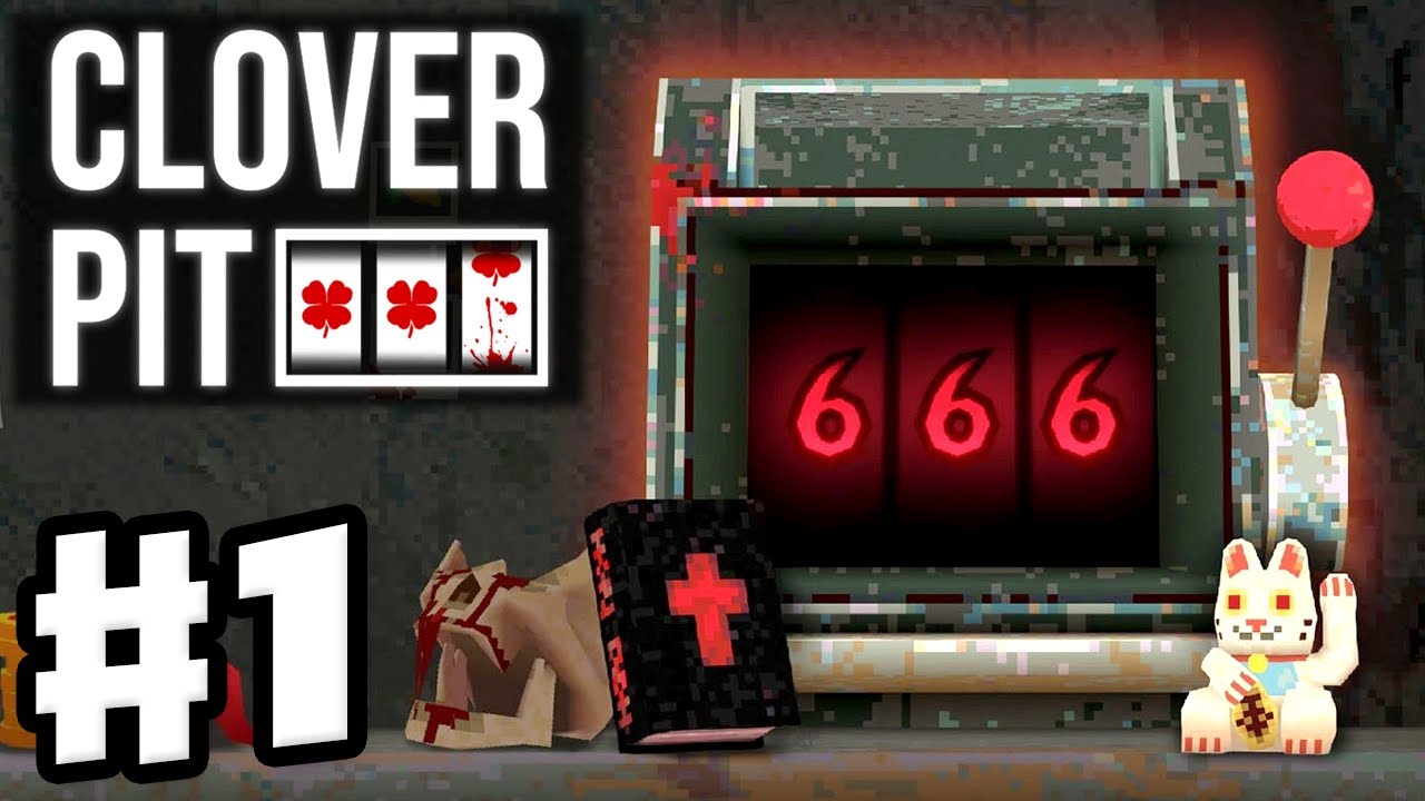 CloverPit - Gameplay Walkthrough Part 1 - Creepy Slot Machine Rougelite ...