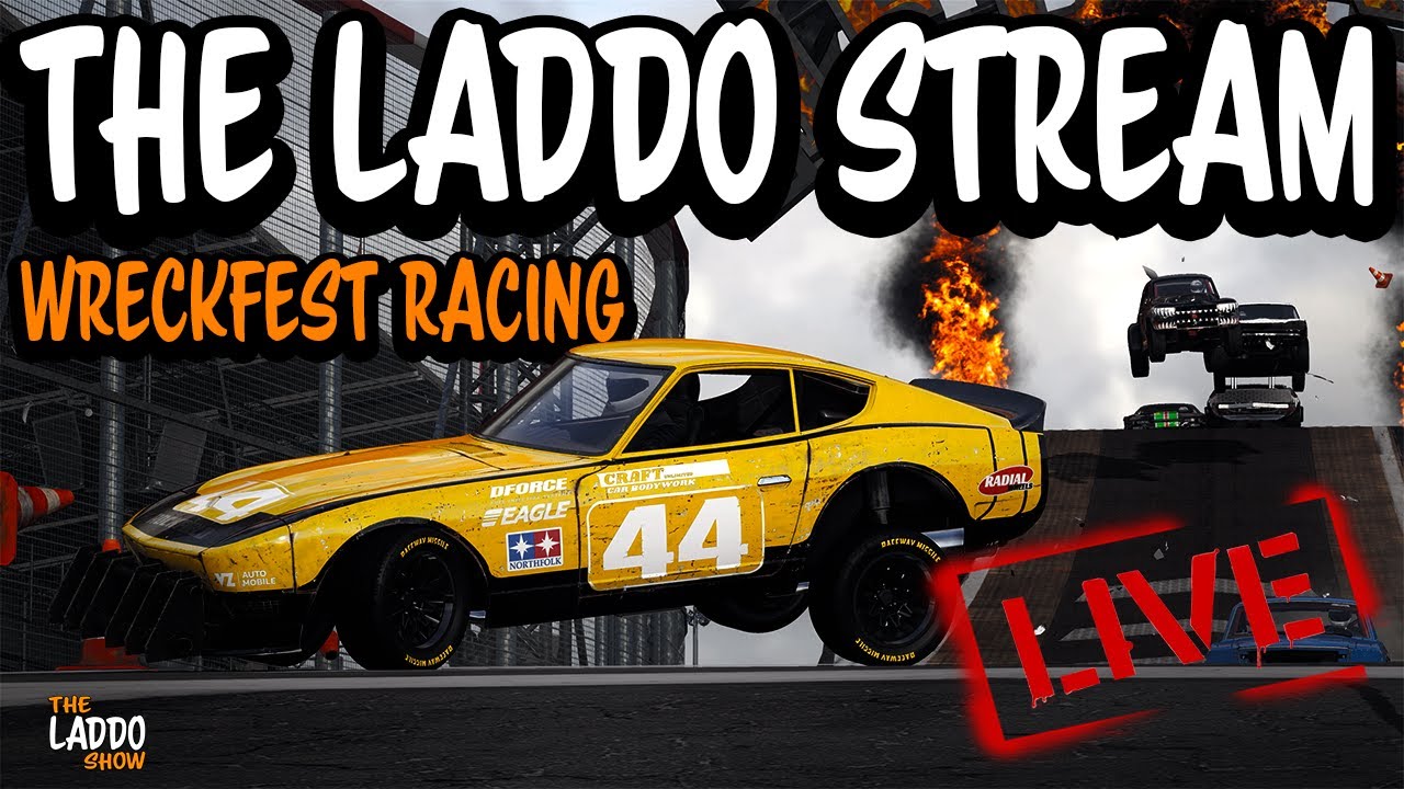 The Laddo Show Live : Wreckfest Racing! - YouTube