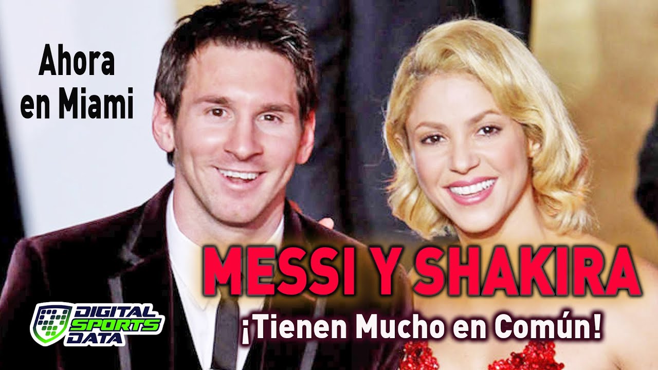 MESSI Y SHAKIRA… DE BARCELONA A MIAMI - YouTube