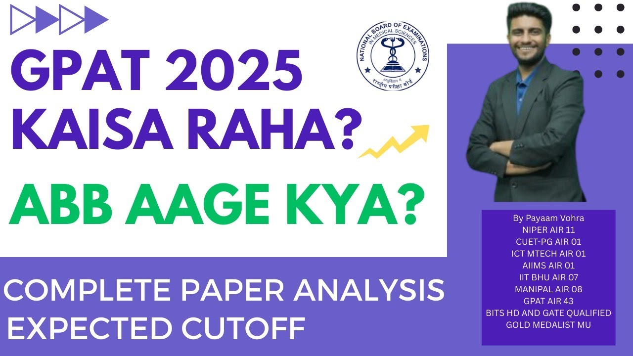 GPAT 2025 Paper Review: Kitna Tough Tha? Cutoff kya hogi? AIR 43 Payam ...