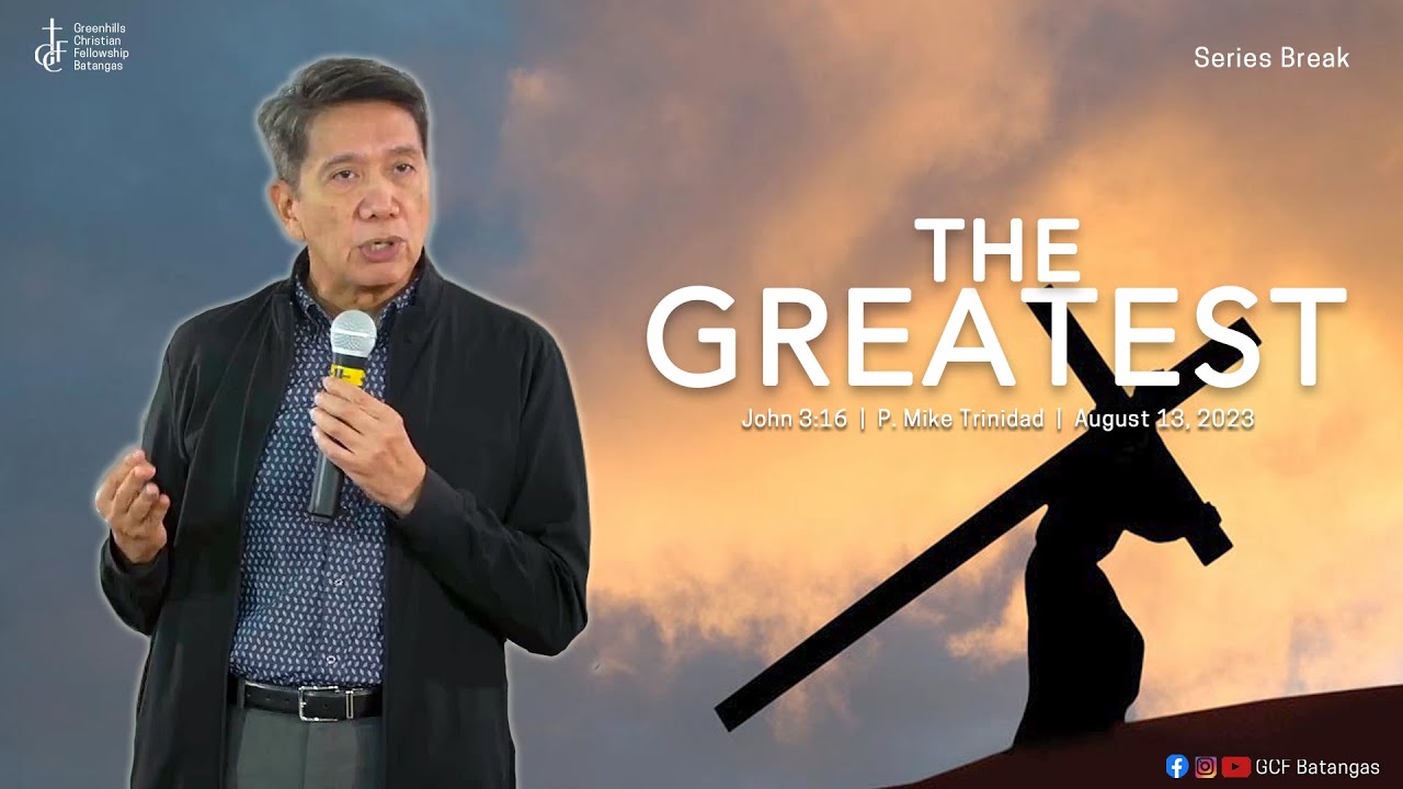 The Greatest | August 13, 2023 (P. Mike Trinidad) - YouTube