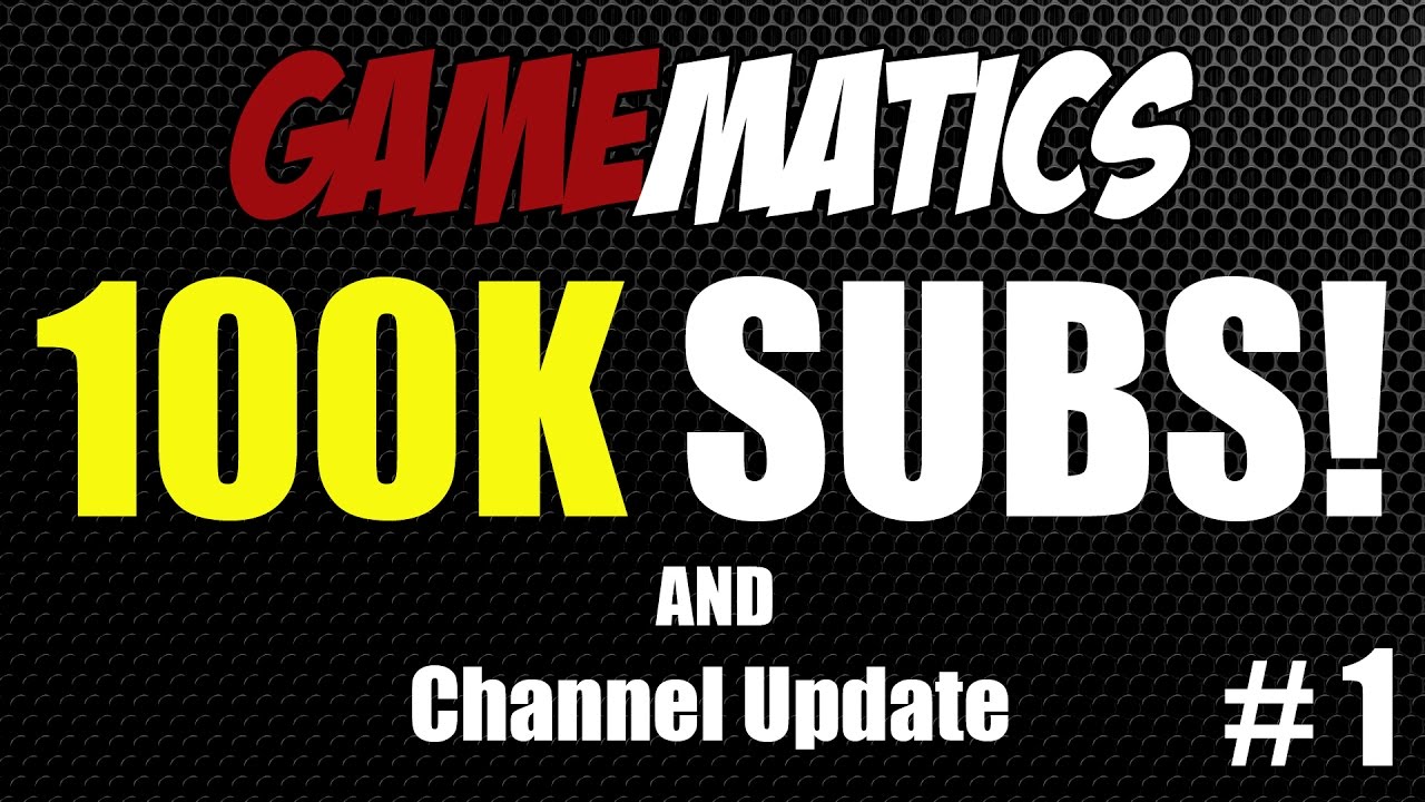 100K Subs THANK YOU!!! - Channel Update #1 - YouTube