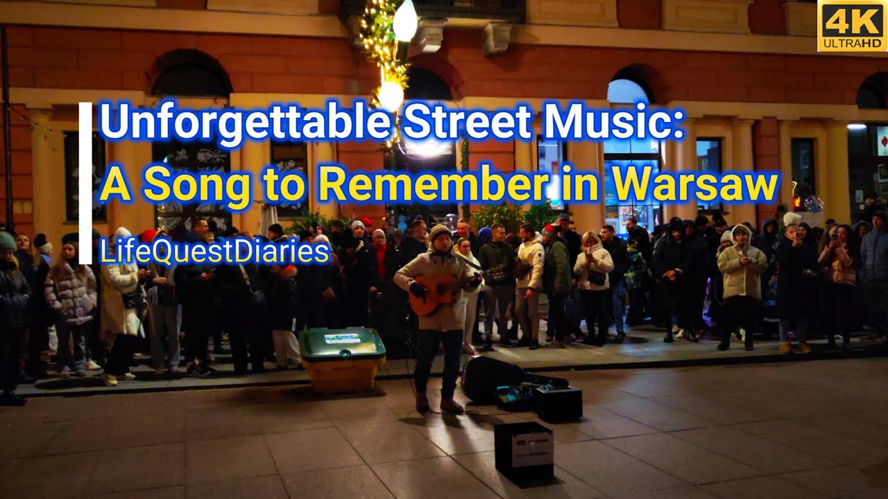 Unforgettable Street Music: A Song to Remember in Warsaw, Poland 🎶 ️ ...