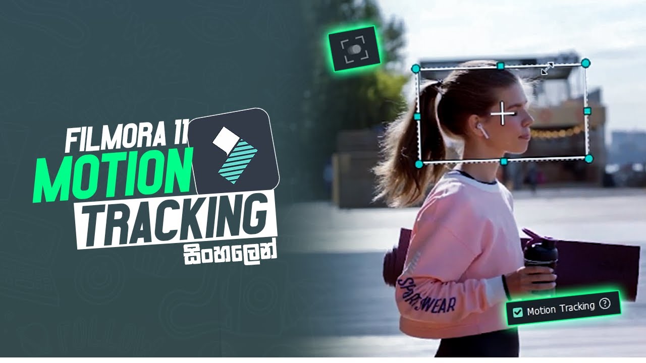 Motion Tracking In Filmora 11 | Sinhala - YouTube