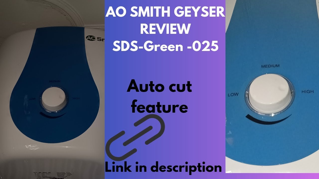 AO SMITH GEYSER SDS-GREEN-025 REVIEW ! #geyser #aosmith - YouTube