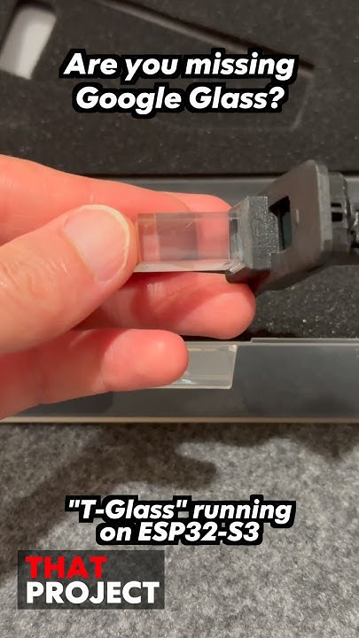 Google Glass without a camera? T-Glass running on ESP32-S3 #T_Glass #ESP32S3 #geek #googleglass ...