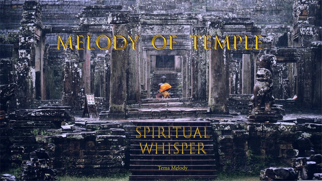 Melody of Temple ... Spiritual Whisper - YouTube