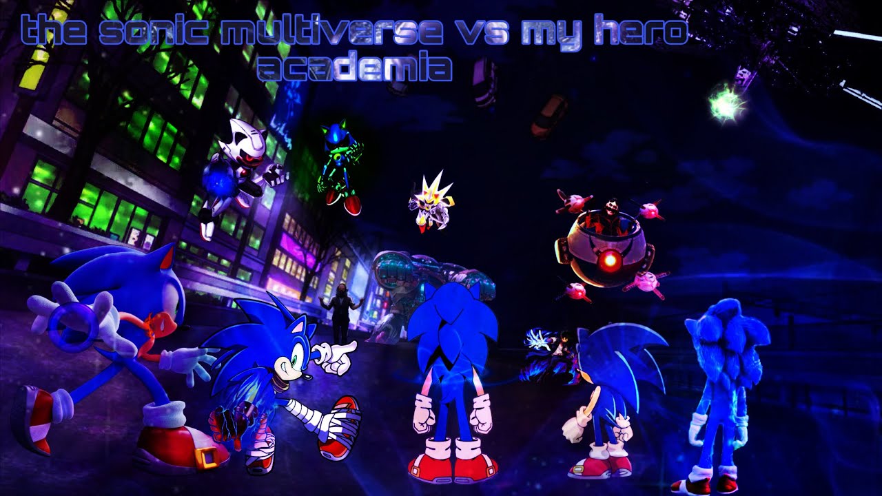 The sonic multiverse vs my heroes battle ground - YouTube