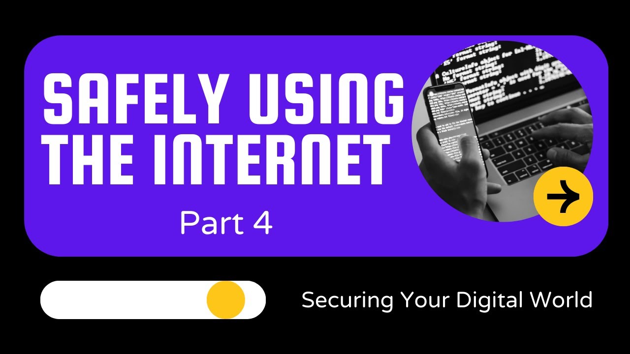 Safely using the Internet | Basic Security Practices | Learning with ...