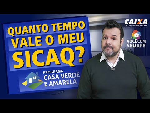Quanto Tempo Vale o Meu SICAQ? Programa Casa Verde e Amarela.