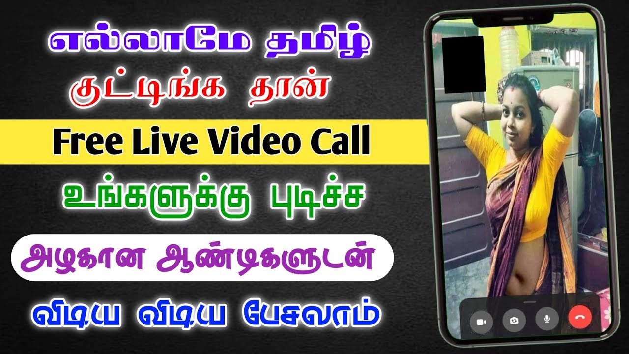Tamil Live Video Call_Video Call App In Tamil_Girls Free Live Video ...