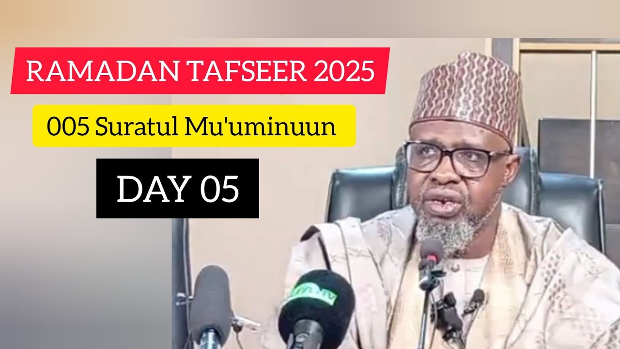 005 Ramadan Tafseer 2025 || Prof. Muhammad Sani Umar rijiyan Lemo - YouTube