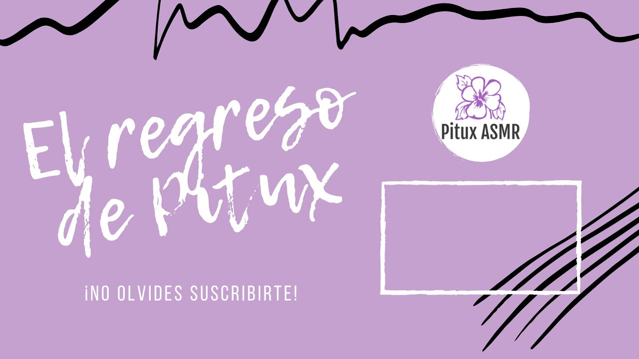 🌺 El Regreso de Pitux! - LoFi ASMR - PituxASMR - YouTube