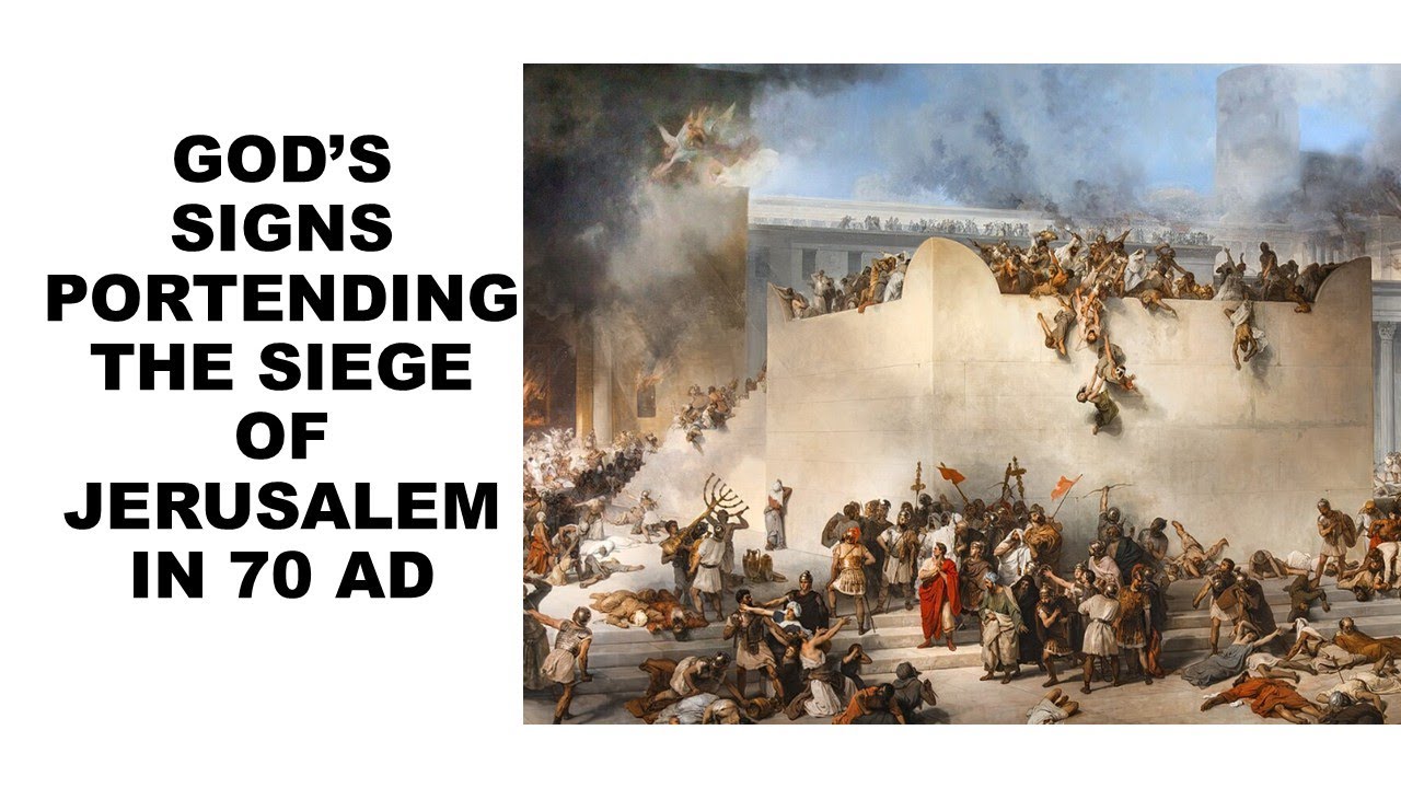 God's SIGNS Portending the Siege of Jerusalem - YouTube