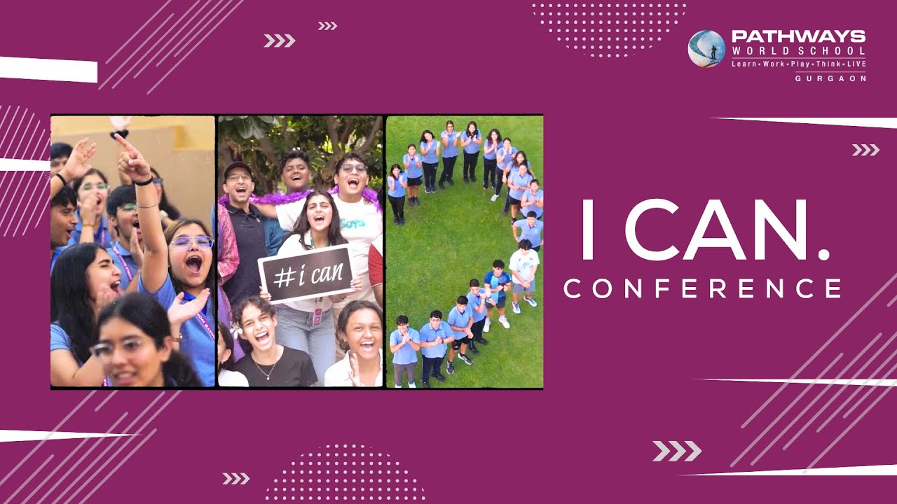I CAN. Conference 2024 | Pathways World School - YouTube